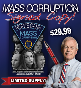 SIGNED MASS CORRUPTION Vol. I: The Cops – Howie Carr Show